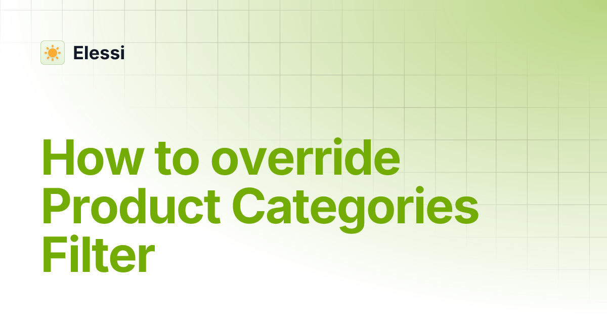 How to override Product Categories Filter | Elessi