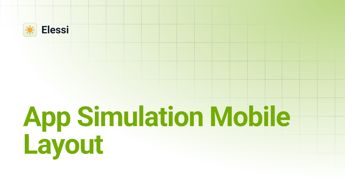App Simulation Mobile Layout | Elessi