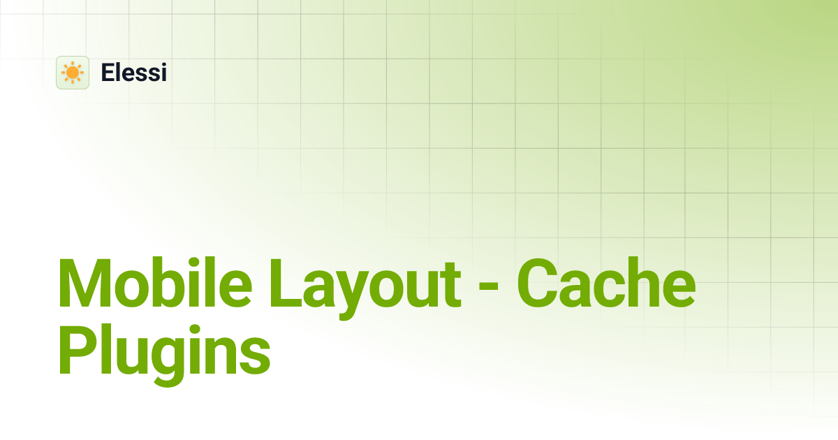 Mobile Layout - Cache Plugins | Elessi